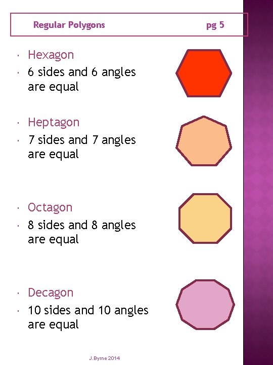 GEOMETRIC SHAPES Lesson 2 J Byrne 2014 Types