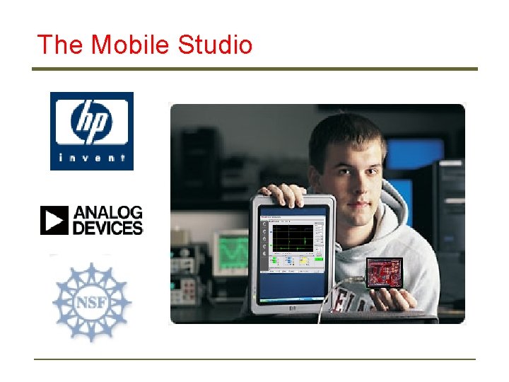 Application of the Rensselaer Mobile Studio IO Board