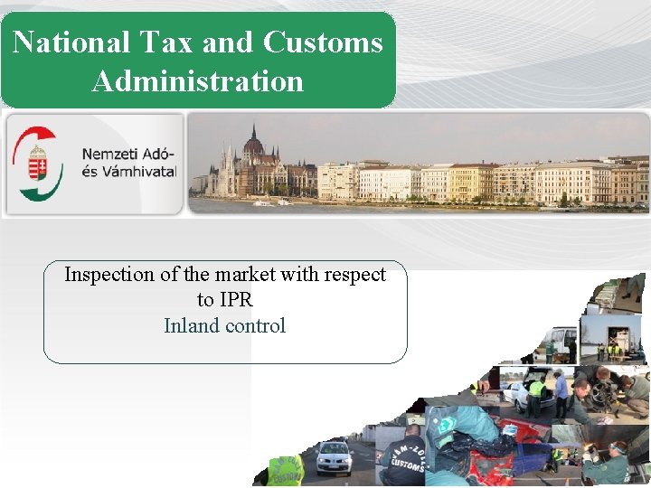 National Tax and Customs Administration Inspection of the