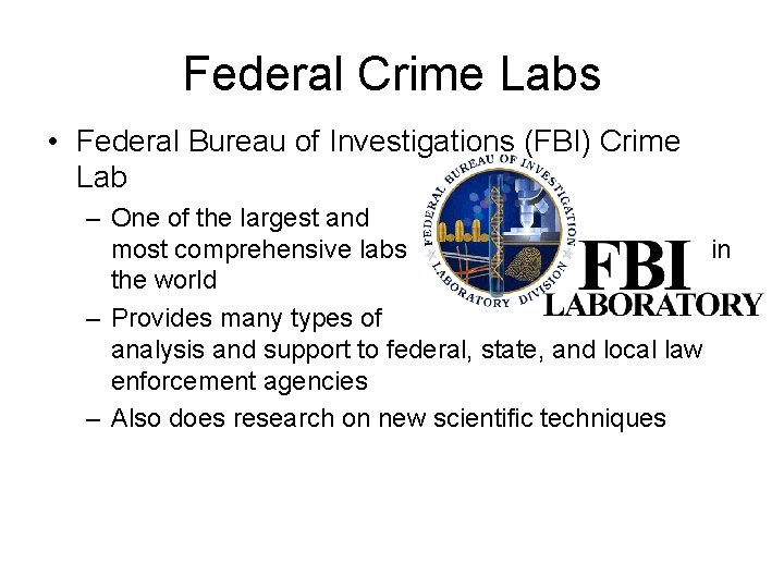 Federal Crime Labs Federal Bureau of Investigations FBI