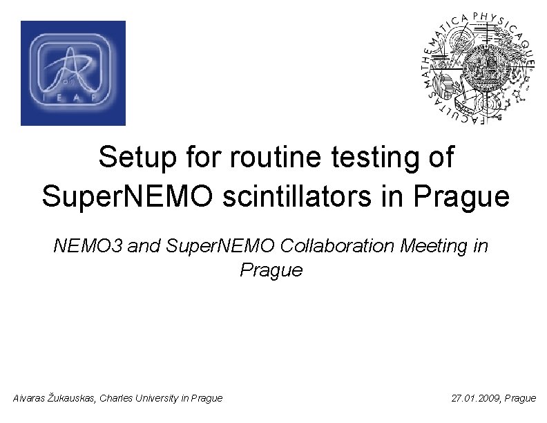 Setup for routine testing of Super NEMO scintillators