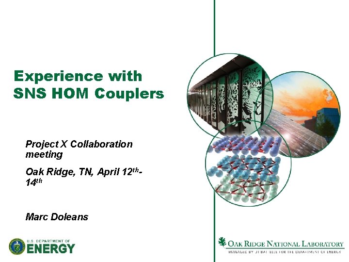 Experience with SNS HOM Couplers Project X Collaboration