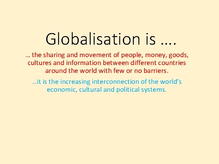 Impacts of Globalisation Key Idea 3 b Processes