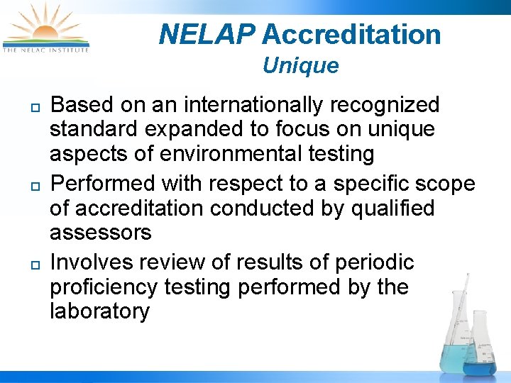 The Benefits of National Accreditation Steve Arms The
