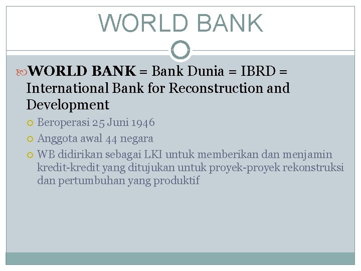 LEMBAGA KEUANGAN INTERNASIONAL WORLD BANK IMF ADB EUROBANK
