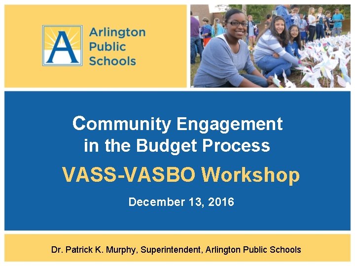 Community Engagement in the Budget Process VASSVASBO Workshop