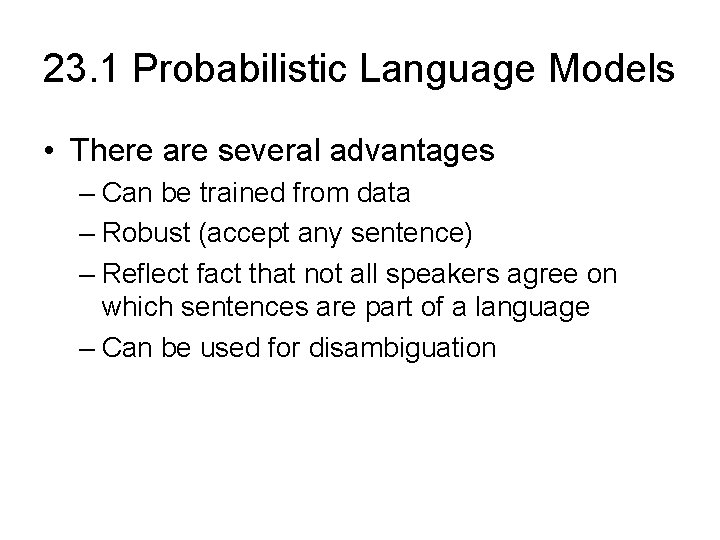 Chapter 23 Probabilistic Language Models April 13 2004