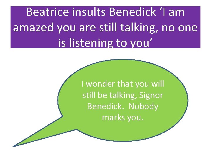 Act 1 Scene 1 Beatrice and Benedick Comment