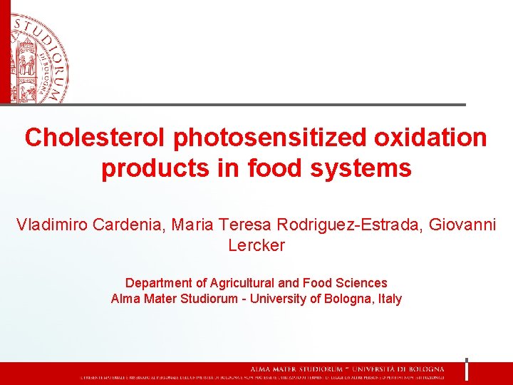 Cholesterol photosensitized oxidation products in food systems Vladimiro