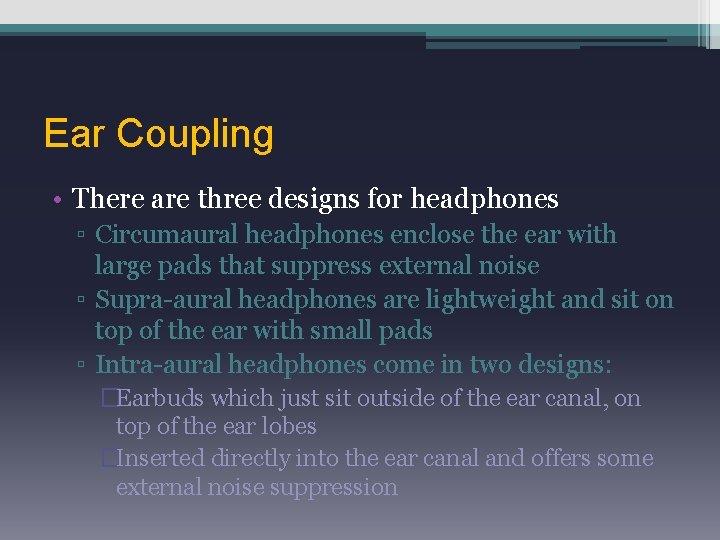 A Technological Insight into Headphones By Stacie Frechette