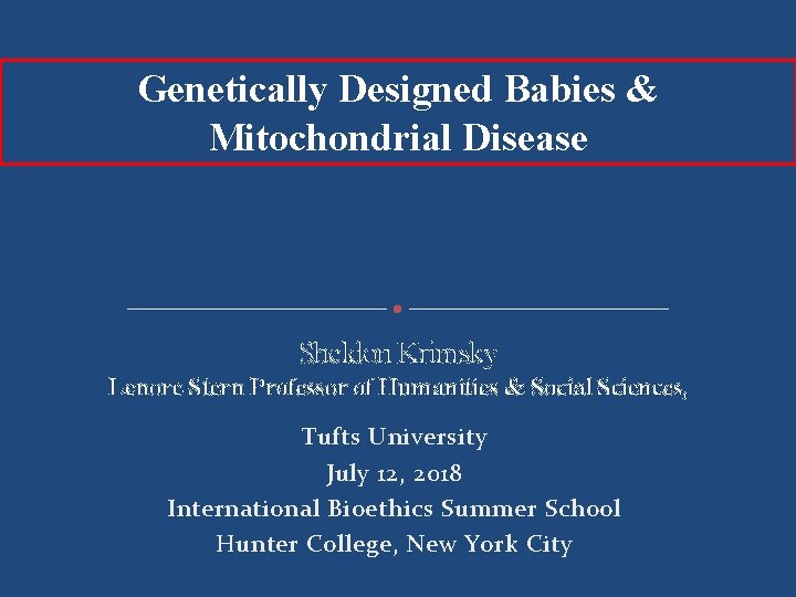 Genetically Designed Babies Mitochondrial Disease Sheldon Krimsky Lenore