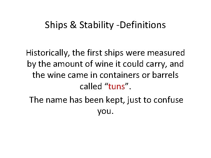 Introduction to Stability Ships Stability Definitions Lets state