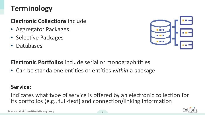 Alma Electronic Resources Infrastructure 2020 Ex Libris Confidential