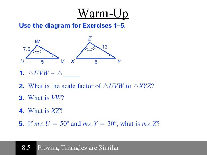 WarmUp 8 5 Proving Triangles are Similar Chapter