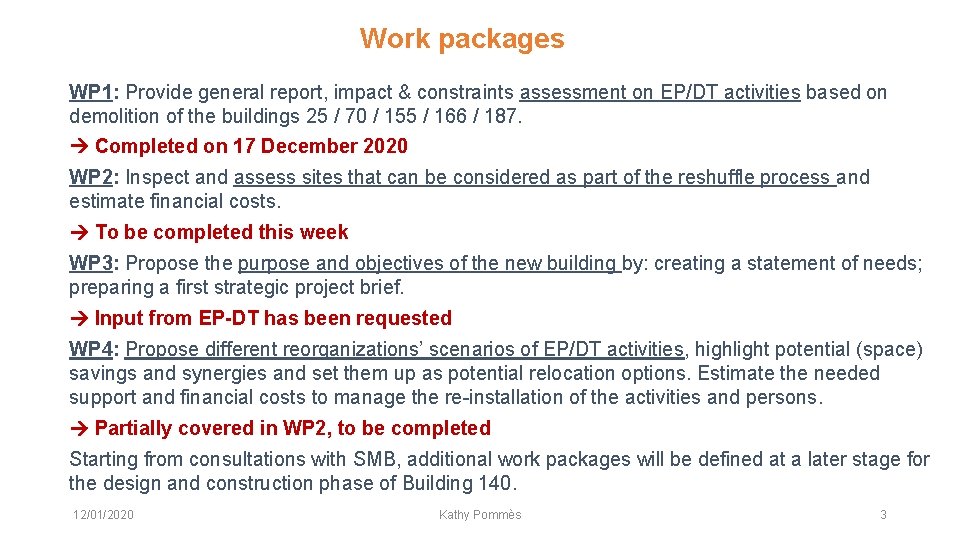 EP Building 140 Working Group Status Purpose To