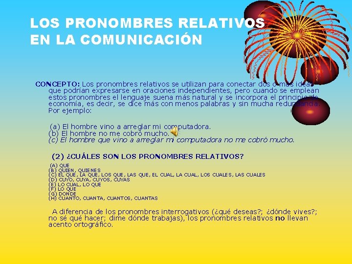 LOS PRONOMBRES RELATIVOS EN LA COMUNICACIN CONCEPTO Los