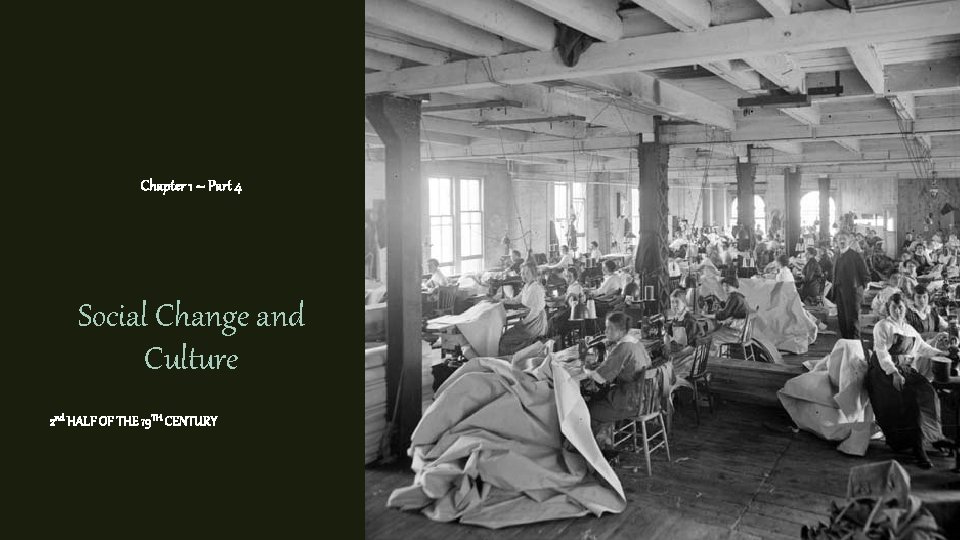Chapter 1 Part 4 Social Change and Culture