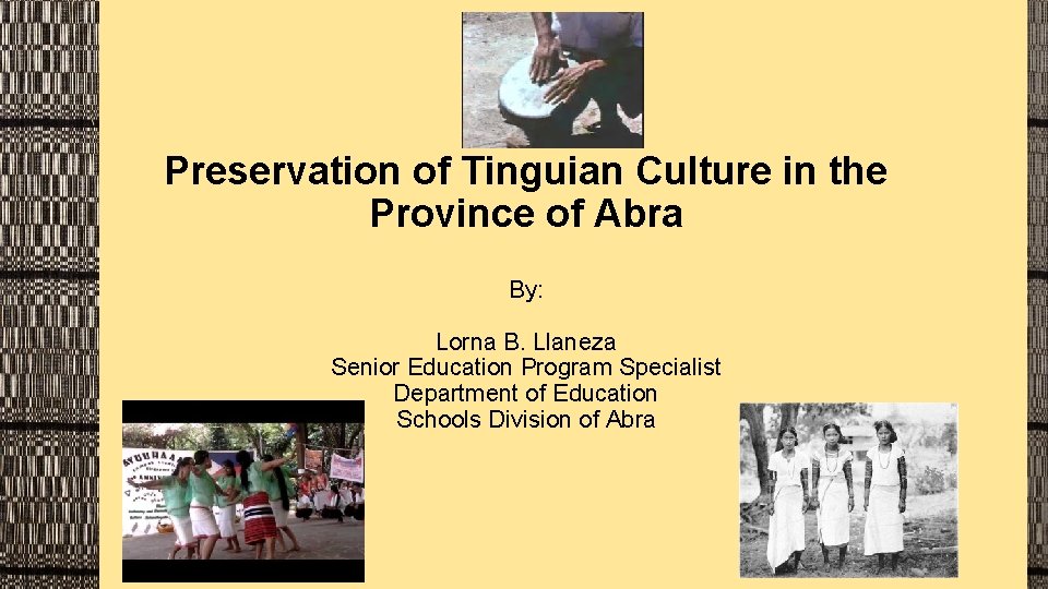 Preservation of Tinguian Culture in the Province of