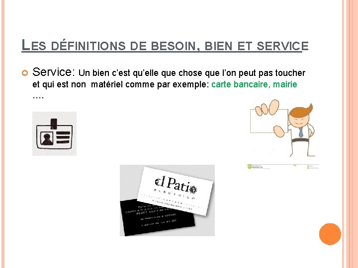 LES DFINITIONS DE BESOIN BIEN ET SERVICE Besoin
