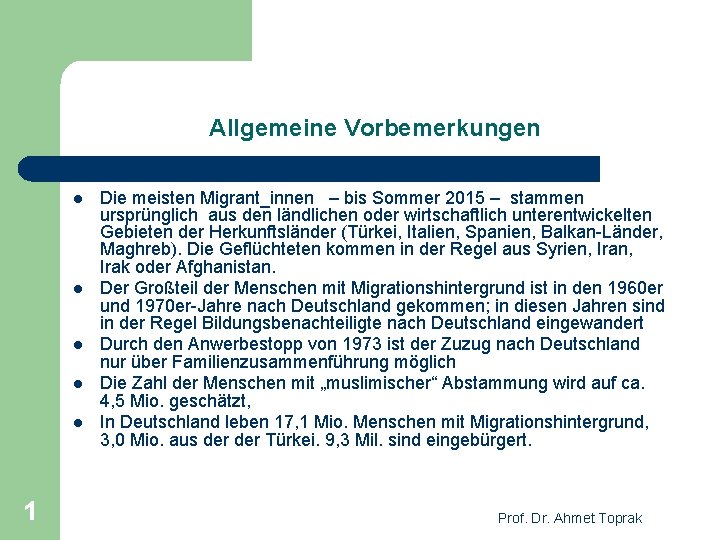 Allgemeine Vorbemerkungen l l l 1 Die meisten