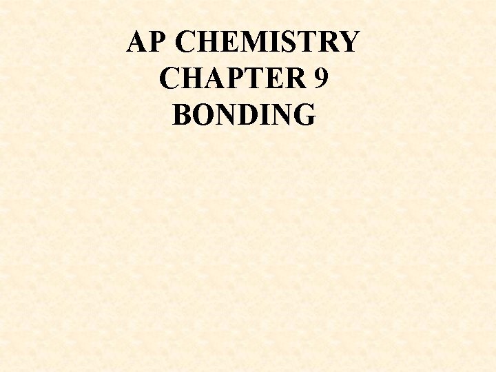 AP CHEMISTRY CHAPTER 9 BONDING Hybridization When drawing