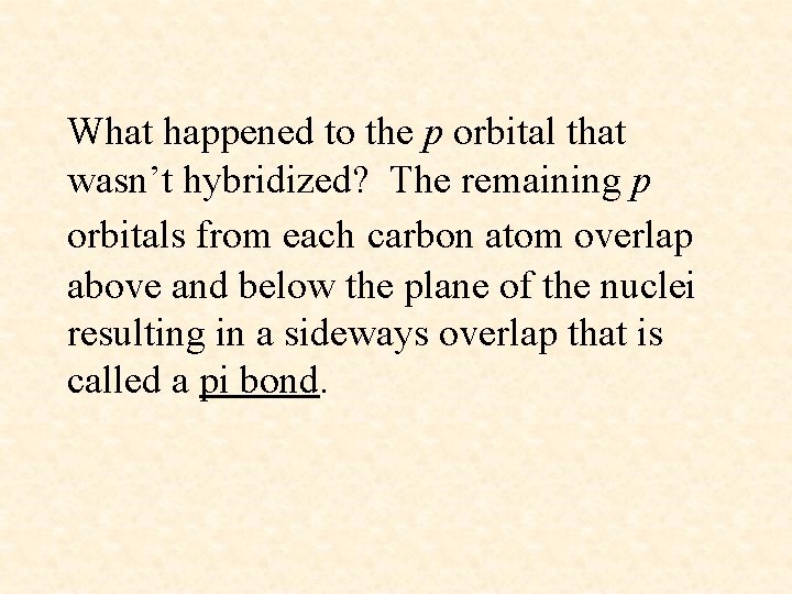 AP CHEMISTRY CHAPTER 9 BONDING Hybridization When drawing