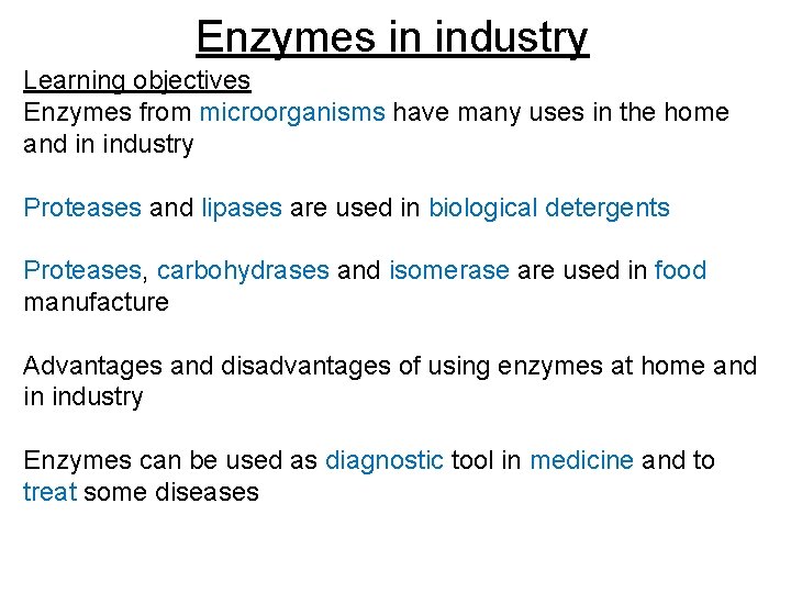 Whats the connection Enzymes in industry Learning objectives