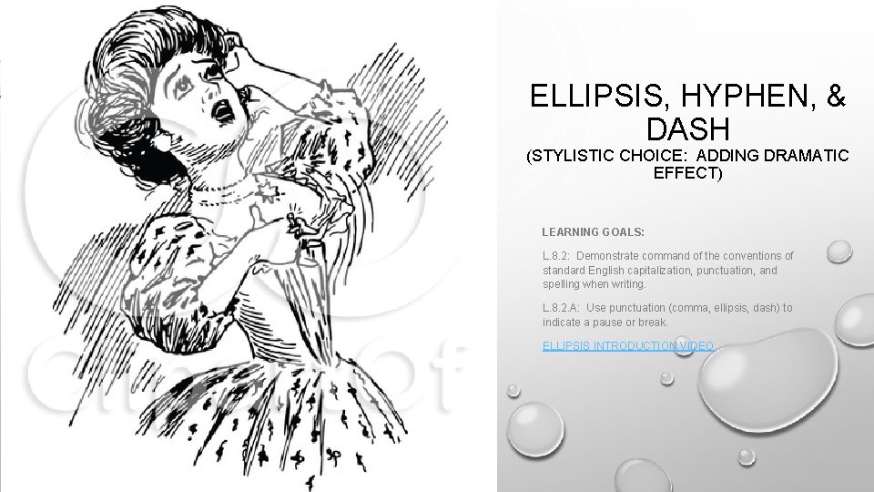 ELLIPSIS HYPHEN DASH STYLISTIC CHOICE ADDING DRAMATIC EFFECT