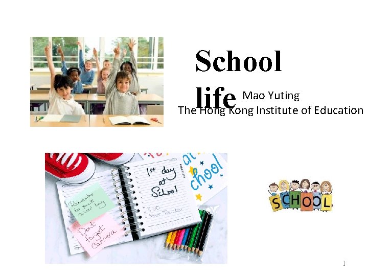 School life Mao Yuting The Hong Kong Institute