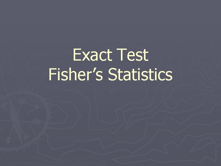 Exact Test Fishers Statistics Exact Tests Favorable Test
