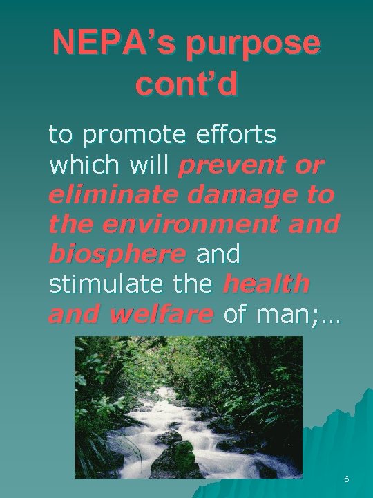 Overview of National Environmental Policy Act NEPA Objective