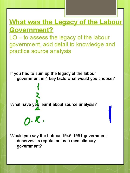 What was the Legacy of the Labour Government