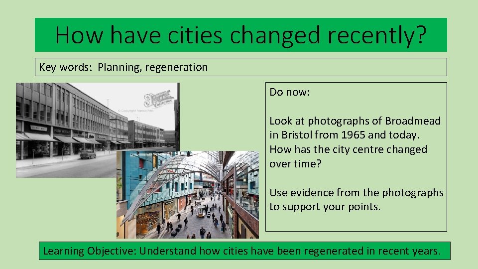 How have cities changed recently Key words Planning