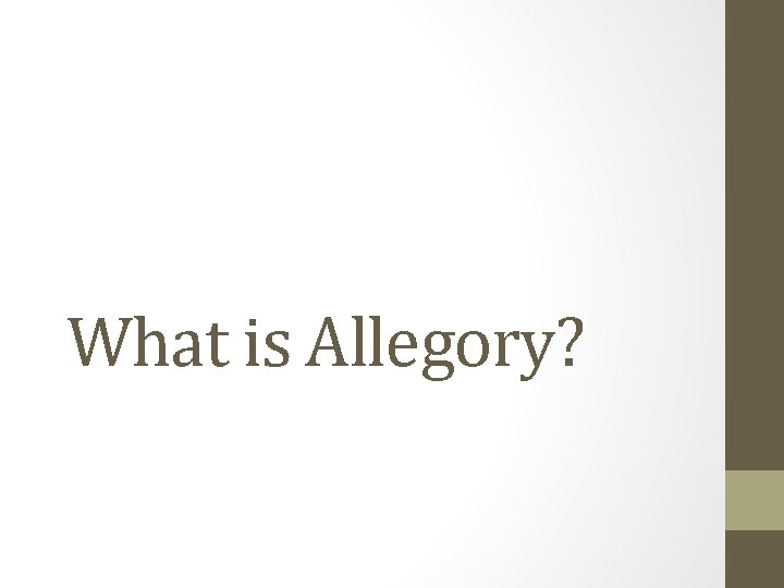 What is Allegory Objective define the term allegory