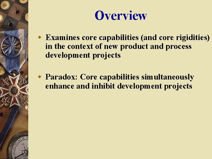 Core Capabilities and Core Rigidities A Paradox in