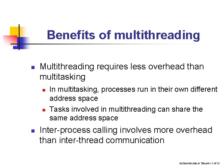 An Introduction to Threads Session 7 Objectives n