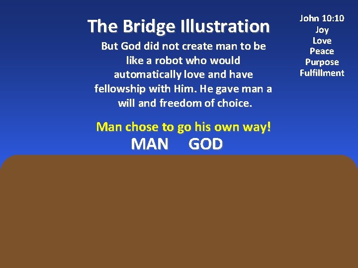 The Bridge Illustration In the beginning when God