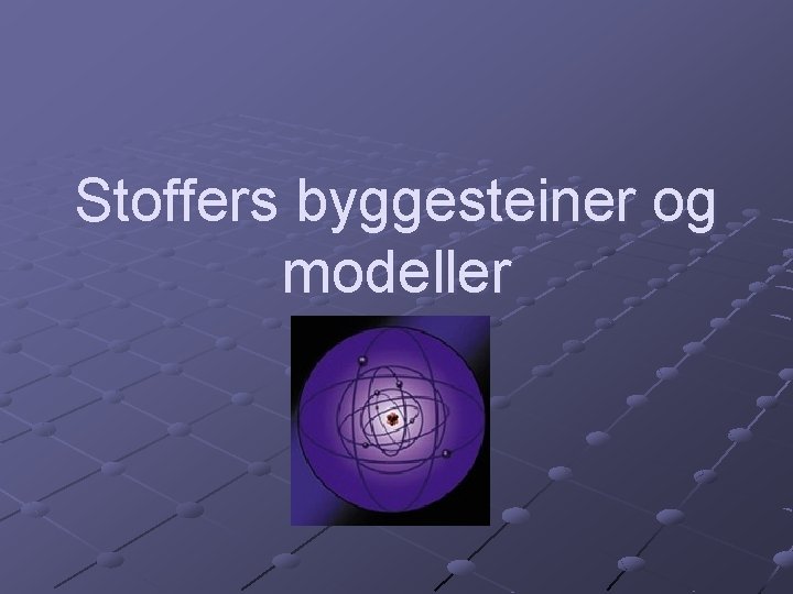 Stoffers byggesteiner og modeller Fast stoff vske og