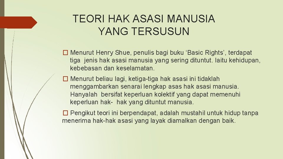 TEORI SEJARAH DAN PERKEMBANGAN HAK ASASI MANUSIA APA