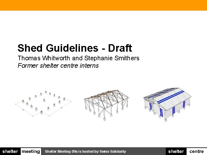 Shed Guidelines Draft Thomas Whitworth and Stephanie Smithers