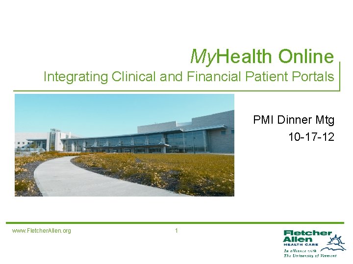 My Health Online Integrating Clinical and Financial Patient
