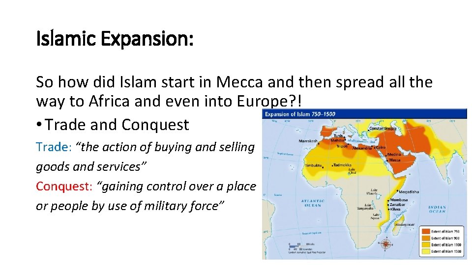 Islamic Expansion Islamic Expansion So how did Islam