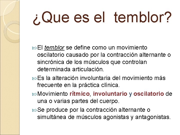 MANEJO DEL PACIENTE CON TEMBLOR EN AP ALBERTO