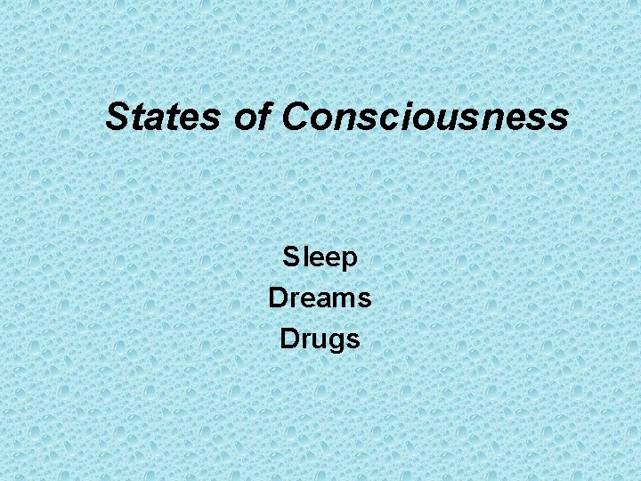 States of Consciousness Sleep Dreams Drugs Free Write