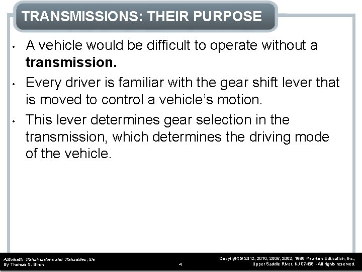 CHAPTER 3 Introduction to Transmissions OBJECTIVES After studying