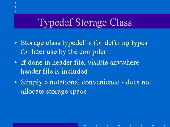 CSci 160 Lecture 48 Martin van Bommel Storage