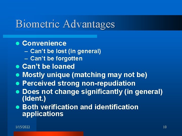 Biometric Authentication in a Wireless Environment Alex Kotlarchyk
