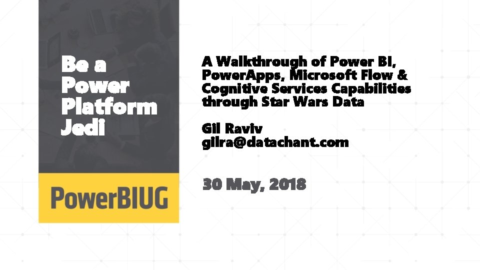 Be a Power Platform Jedi A Walkthrough of