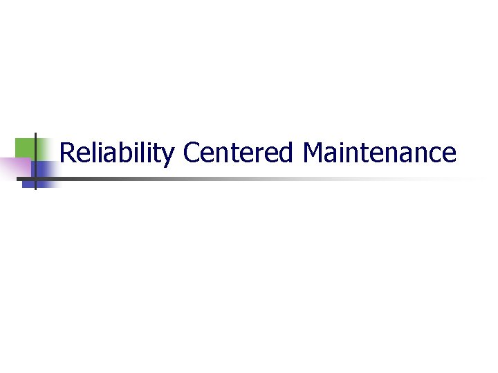 Reliability Centered Maintenance Condition Monitoring Reliability ...