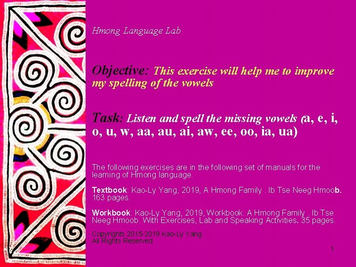 Hmong Language Lab Objective This exercise will help